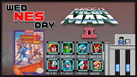 WedNESday Megaman II Playthrough YouTube