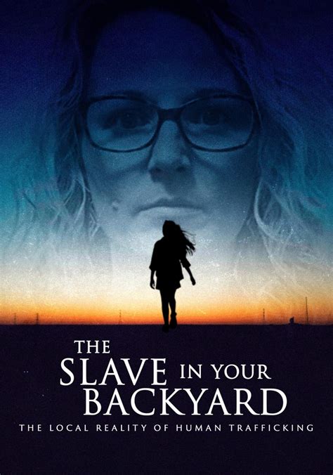 The Slave In Your Backyard The Local Reality Of Human Trafficking