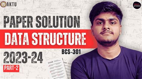Data Structure 2023 24 Paper Solutions All Units Bcs 301 Data Structure Imp Topics
