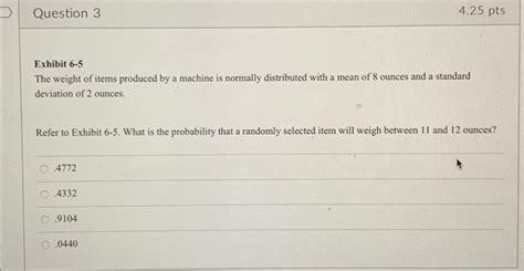 Solved Exhibit 6 5 The Weight Of Items Produced By A Machine Chegg