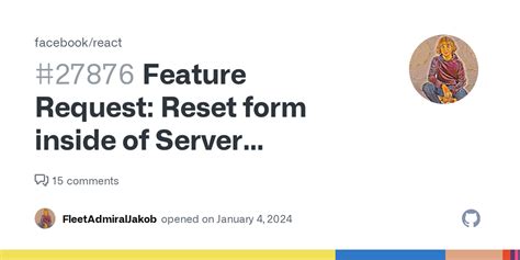 Feature Request Reset Form Inside Of Server Component Or Action