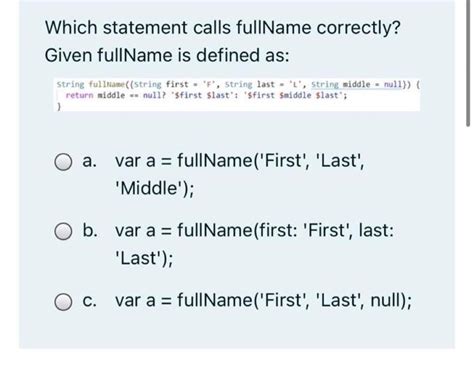 solved which statement calls fullname correctly given