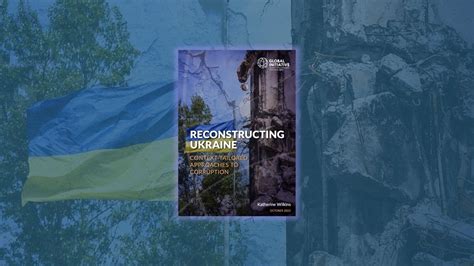 Reconstructing Ukraine Context Tailored Approaches To Corruption