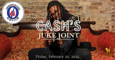 Experience Cashs Juke Joint Ground Zero Blues Club Ground Zero Blues