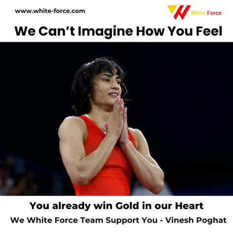 White Force Team Support Vinesh Poghat At Olympic Games White Force Group Posted On The Topic