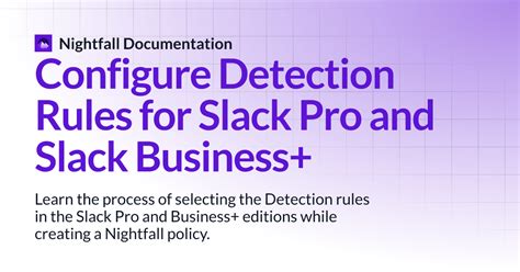configure detection rules for slack pro and slack business nightfall