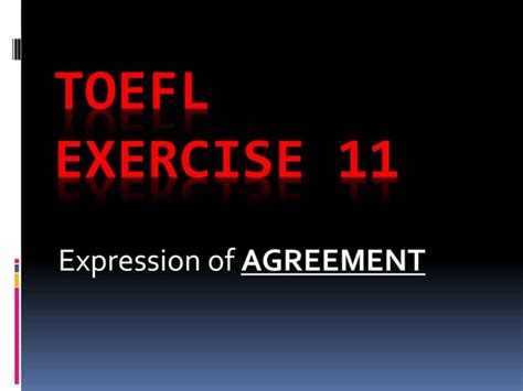Toefl Exercise 12 Expression Of Uncertainity And Suggestion Pptx