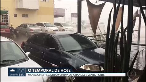 Moradores Registram Chuva Granizo E Vento Forte DF G