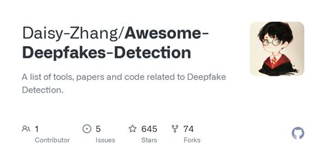 Github Daisy Zhang Awesome Deepfakes Detection A List Of Tools Papers And Code Related To
