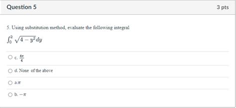 Solved 5 Using Substitution Method Evaluate The Following