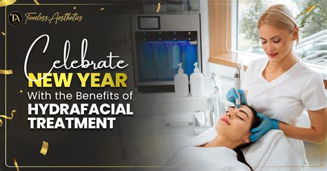 Embrace Radiance With The Benefits Of Hydrafacial Treatment
