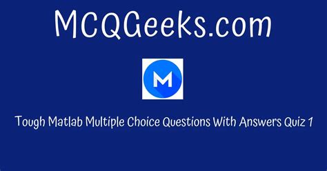 Practice Tough Matlab Multiple Choice Questions Quiz 1