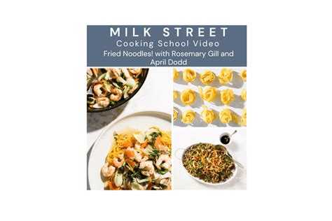 Milk Street Digital Class Fried Noodles With Rosemary Gill And April