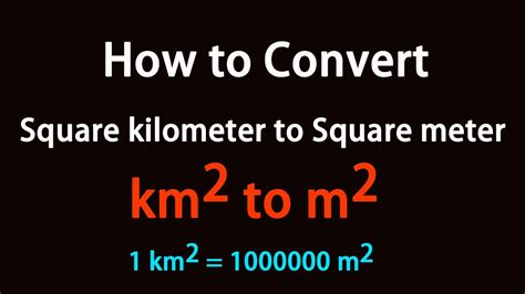 How To Convert Square Kilometer To Square Meter Youtube