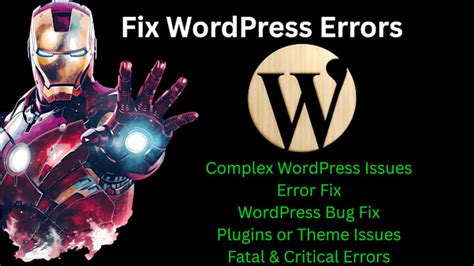 Fix wordpress errors, fix complex wordpress issues, fix bugs and update ...