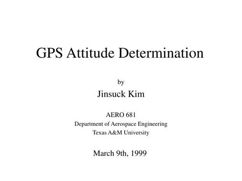 Ppt Gps Attitude Determination Powerpoint Presentation Free Download