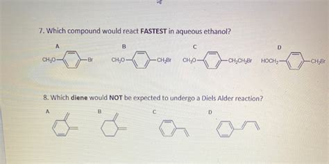 Solved 7 Which Compound Would React Fastest In Aqueous