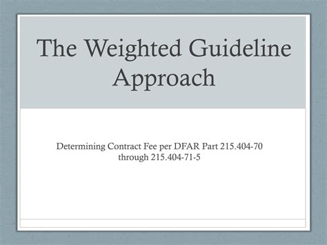 Weighted Guidelines
