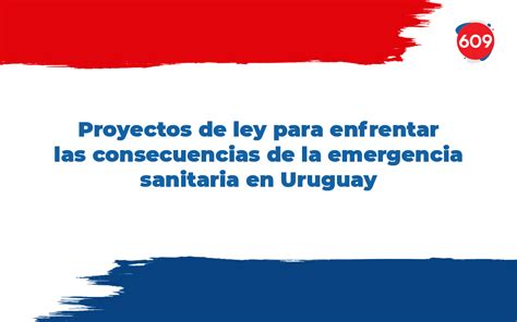 Proyectos De Ley Para Enfrentar Las Consecuencias De La Emergencia