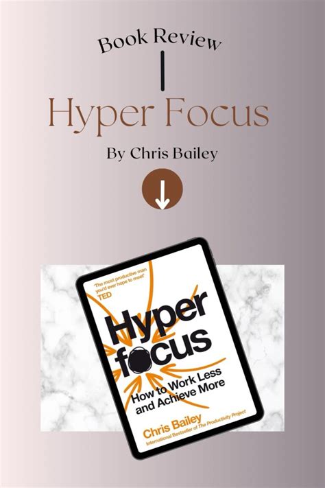 Hyperfocus By Chris Bailey 7 Valuable Lessons I Learnt From The Book