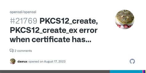 Pkcs12create Pkcs12createex Error When Certificate Has Keyid Already Set · Issue 21769