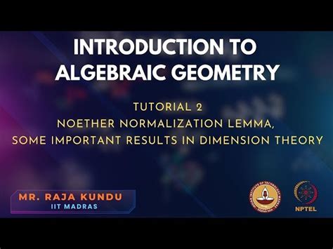 Free Video Noether Normalization Lemma And Important Results In Dimension Theory Tutorial 2