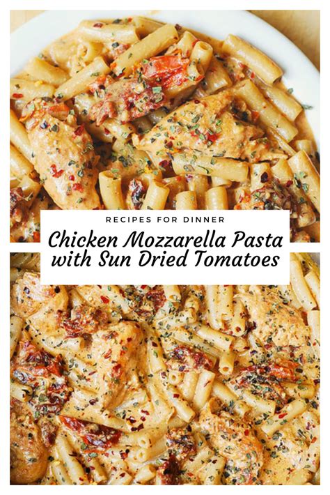 Chicken Mozzarella Pasta With Sun Dried Tomatoes Chicken Mozzarella