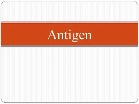 Antigen Pptx Chemistry Science