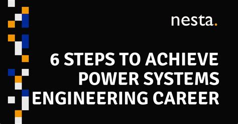6 Steps To Achieve Power Systems Engineering Career Nesta Hk