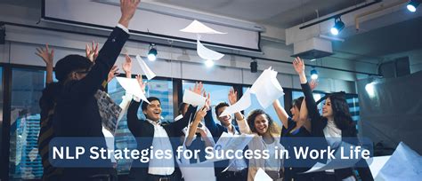 Maximize Work Life Success Essential Nlp Techniques For Professional