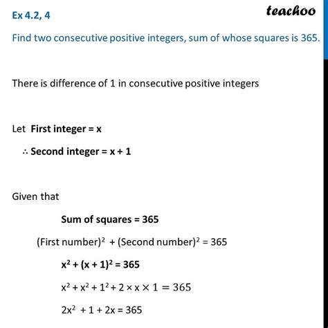 Ex 42 4 Find Two Consecutive Positive Integers Sum Of Squares 365