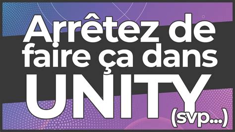 Unity 10 Astuces pour améliorer votre code CPU Optimisation YouTube