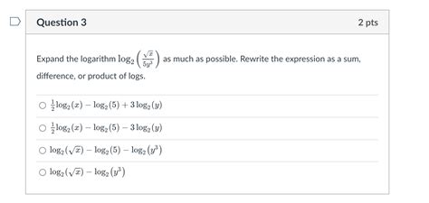 solved question 3expand the logarithm log2 x25y3 ﻿as much