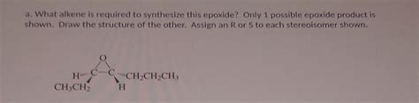 Solved A What Alkene Is Required To Synthesize This