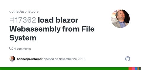 Load Blazor Webassembly From File System · Issue 17362 · Dotnetaspnetcore · Github