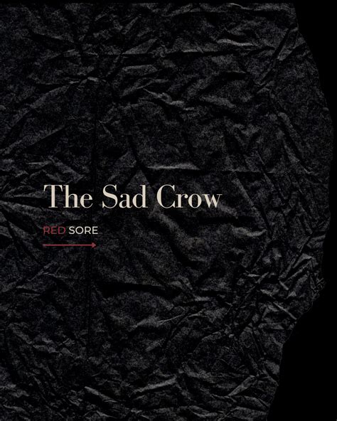 The Sad Crow Poems From And Of A Sore Place By Red Sore Medium