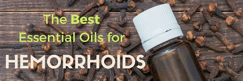 Best Essential Oils For Hemorrhoids Home Remedies For Hemorrhoids