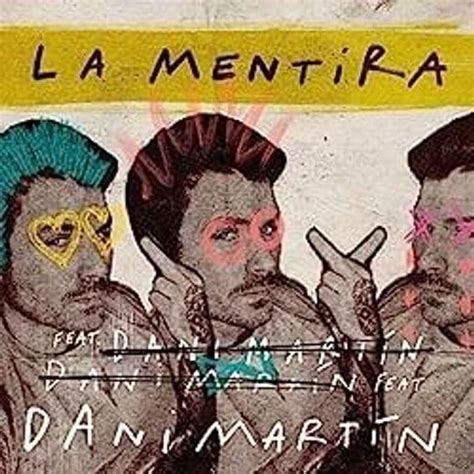 La Mentira English Translation Dani Mart N Ft Joaqu N Sabina Genius Lyrics