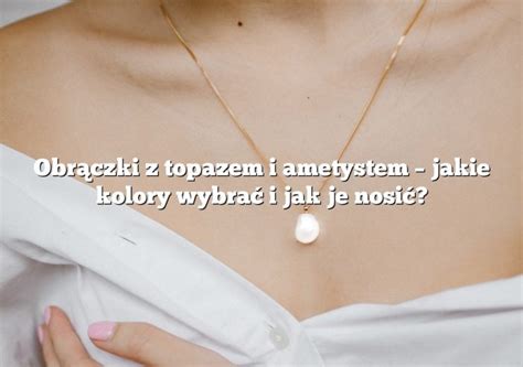 Obrączki z topazem i ametystem jakie kolory wybrać i jak je nosić Rings pl