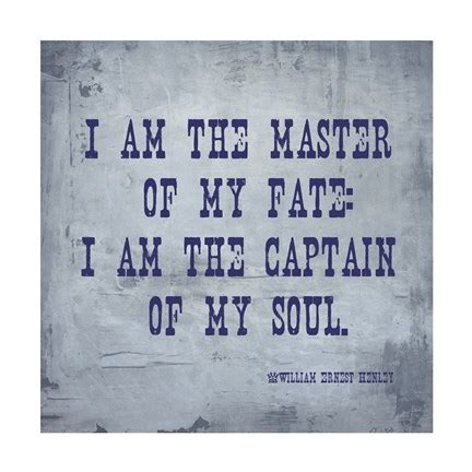 I Am The Master Of My Fate I Am The Captain Of My Soul Invictus Fine Art Print By Veruca Salt