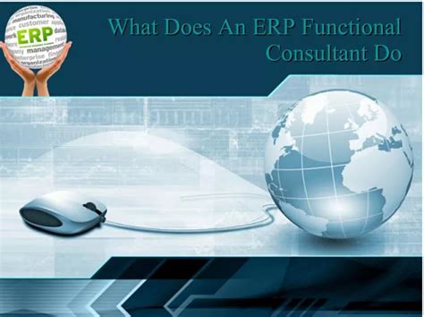 Ppt What Does An Erp Functional Consultant Do Powerpoint Presentation Id 7504045