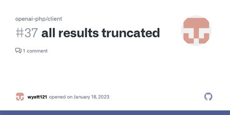 All Results Truncated · Issue 37 · Openai Phpclient · Github