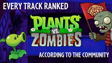 Every Plants Vs Zombies Song Ranked By The Community Youtube