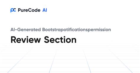 build great bootstrapotificationspermission review section components