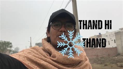 Thand Hi Thand 🥶 Thand Sy Bura Haal Youtube