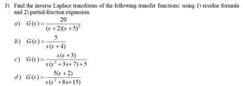 Solved Find The Inverse Laplace Transforms Of The Following