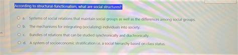 Solved According To Structural Functionalism What Are