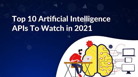Top 10 Artificial Intelligence Apis Technobrains
