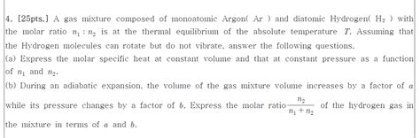 Solved [25pts.] ﻿A gas mixture composed of monoatomic | Chegg.com