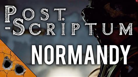 Post Scriptum Chapter 3 D Day YouTube